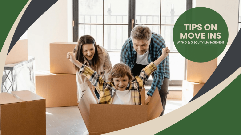 Tips on Move Ins with D & G Equity Management